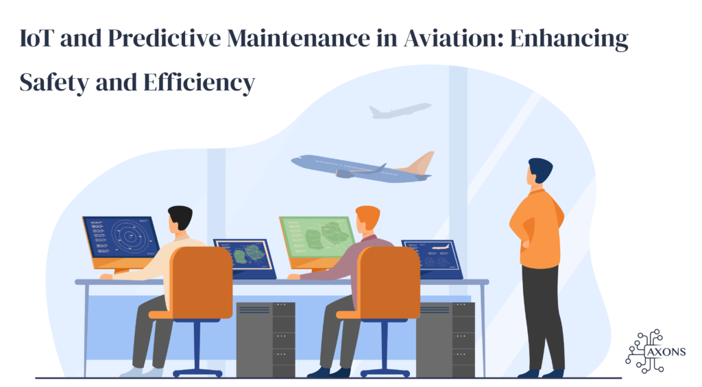 IoT And Predictive Maintenance In Aviation: Enhancing Safety And ...